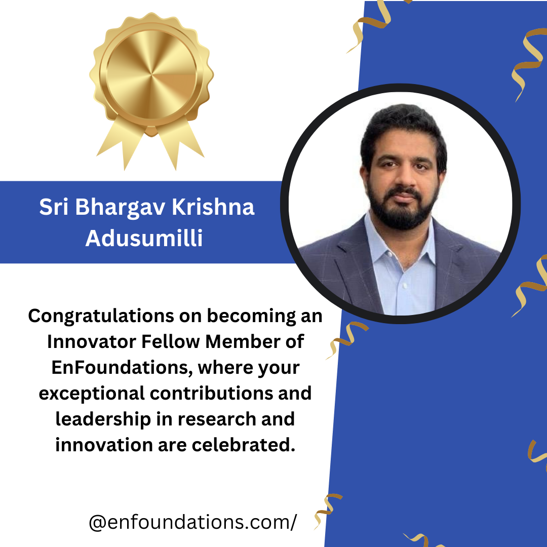 Sri Bhargav Krishna Adusumilli: Innovator, Leader, and Advocate ...